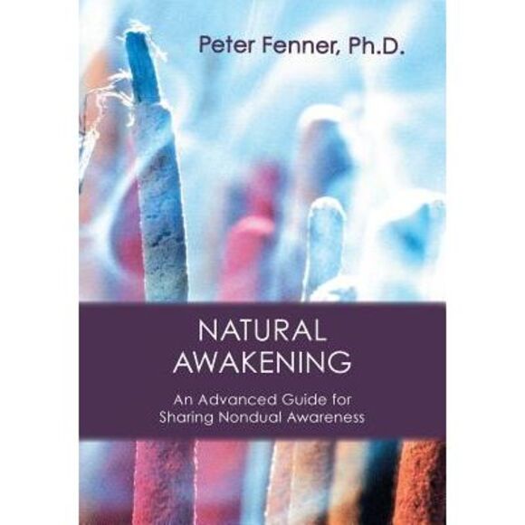 Peter G. Fenner | Other | Natural Awakening An Advanced Guide For ...